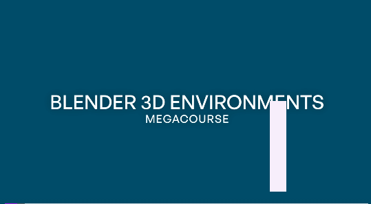 Udemy Blender Environments Megacourse Create 3d Environments Download Aeblender